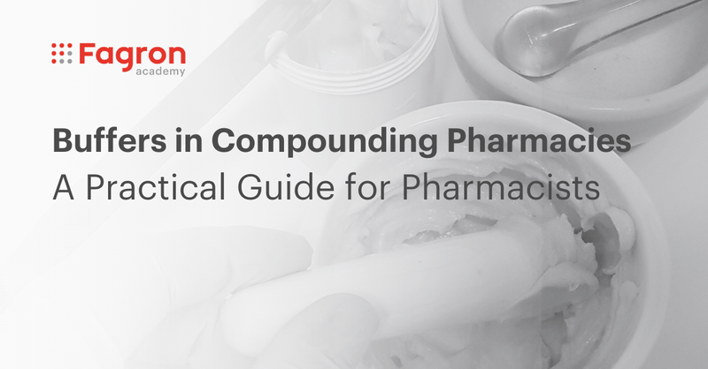 Buffers in Compounding Pharmacies: A Practical Guide for Pharmacists